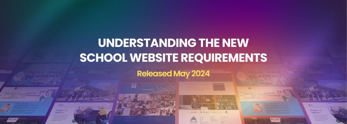 Understanding the new school website requirements released May 2024