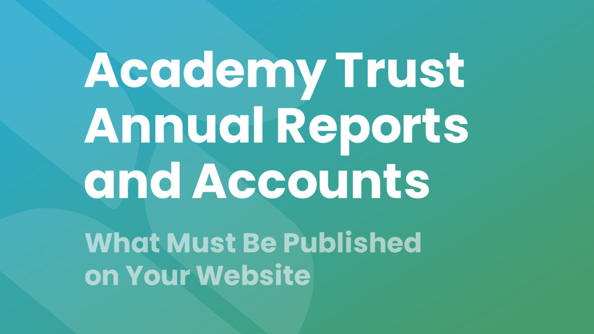 Academy Trust Annual Reports and Accounts: What Must Be Published on ...
